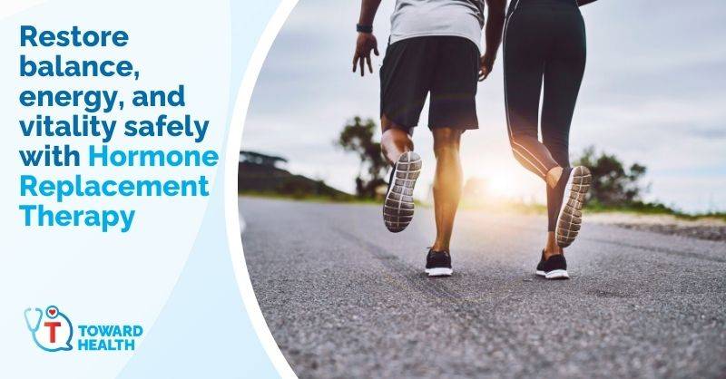 Hormone Replacement Therapy - Toward Health